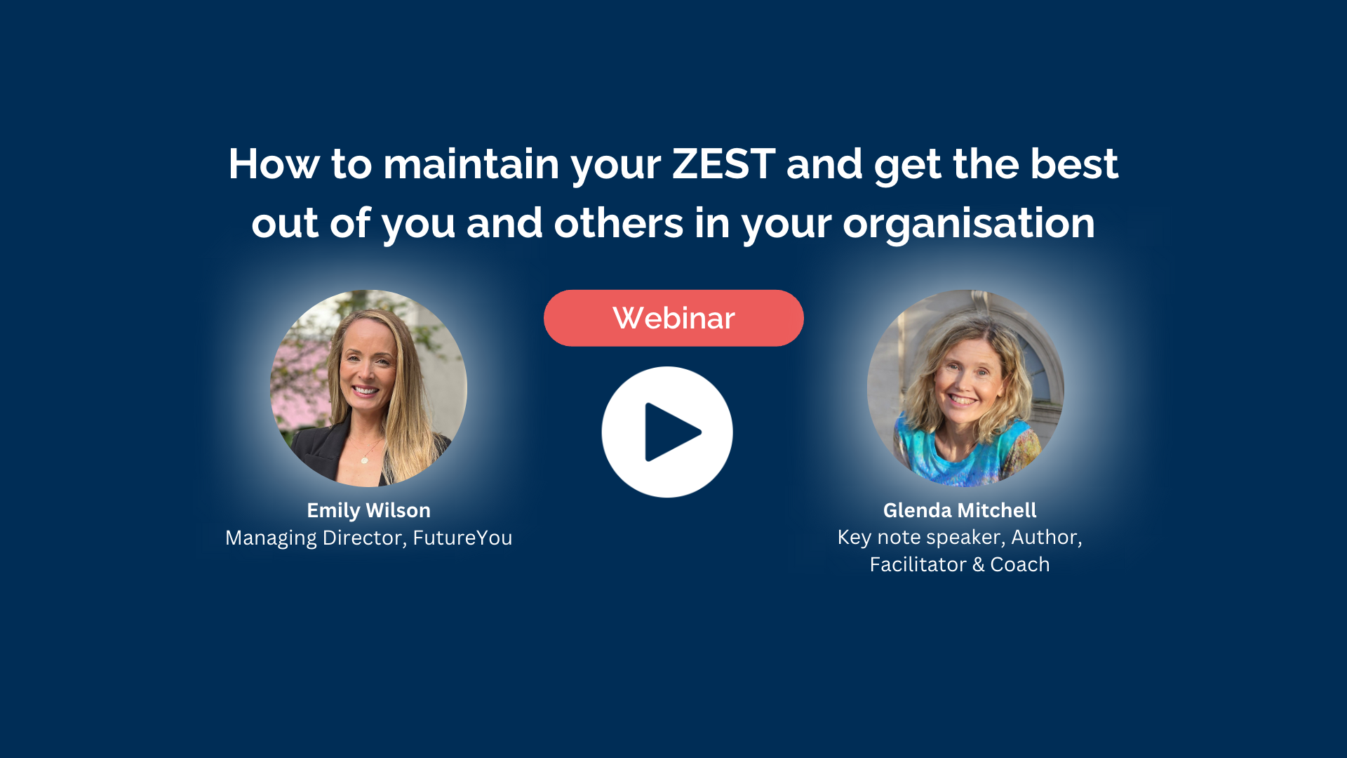 How to maintain your ZEST & get the best out of you and · FutureYou